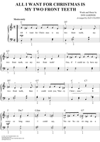 All I Want For Christmas Is My Two Front Teeth" Sheet Music for Easy ...