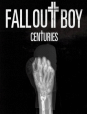 Centuries" Sheet Music by Fall Out Boy for Piano/Vocal/Chords - Sheet ...